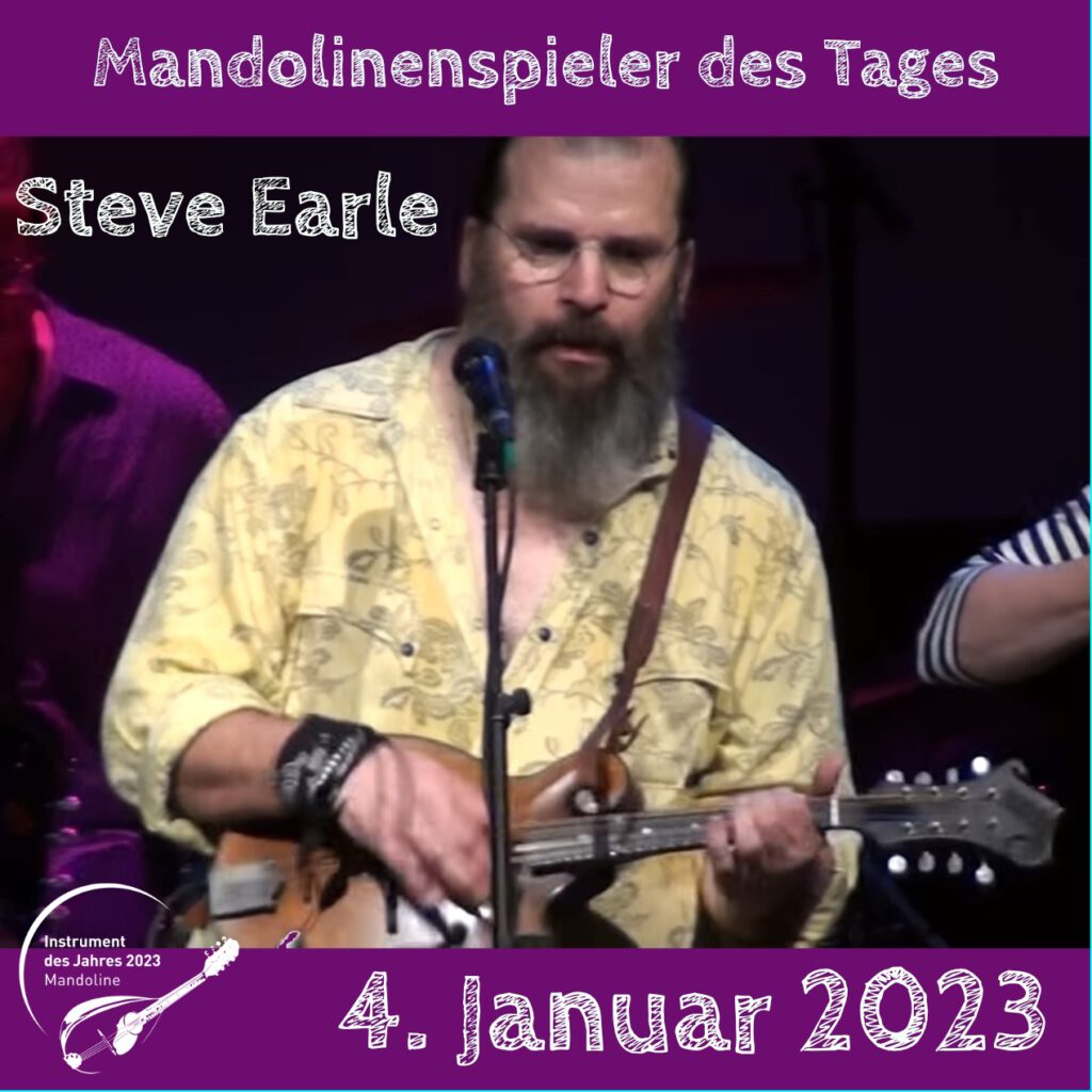 4. Januar – Steve Earle – Mandoline 2023