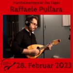 28. Februar – Raffaele Pullara – Mandoline 2023
